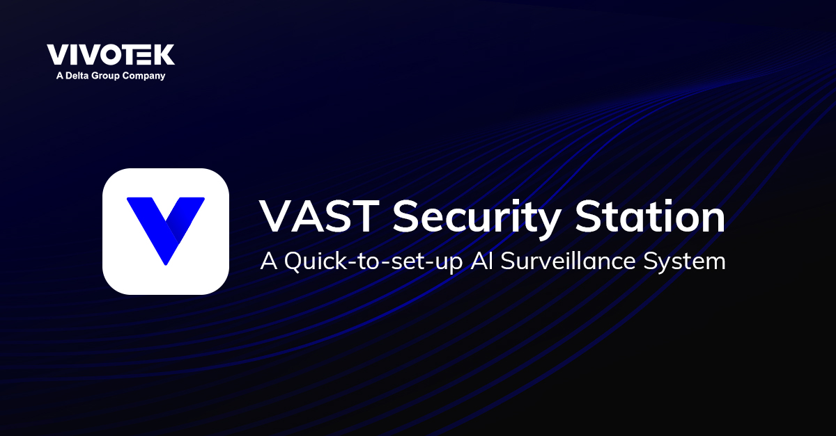 智能安防需求強勁！晶睿通訊AI智能監控系統VAST Security Station正式上線 | iThome